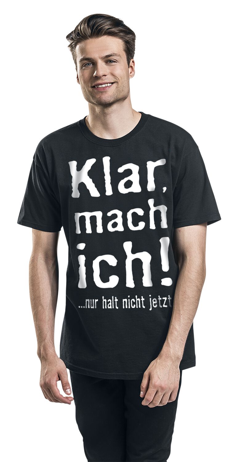 Klar, mach ich! | Sprüche T-Shirt | EMP