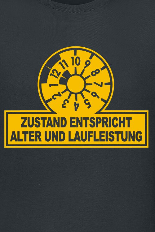 Zustand entspricht Alter und Laufleistung | Sprüche T-Shirt | EMP