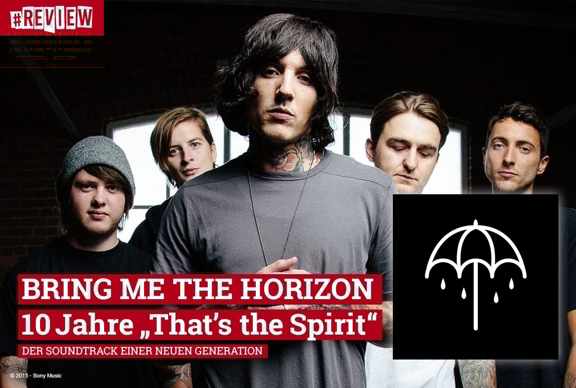 10 Jahre „That’s The Spirit“